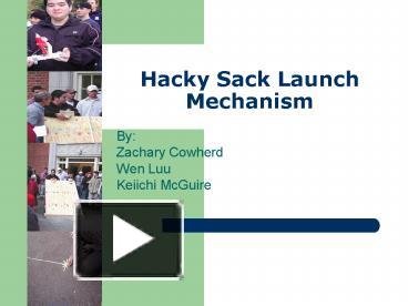 Hacky Sack Launch Mechanism presentation | free to view