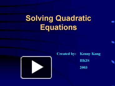 Solving Quadratic Equations presentation | free to view