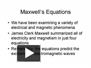 Maxwells Equations presentation | free to view