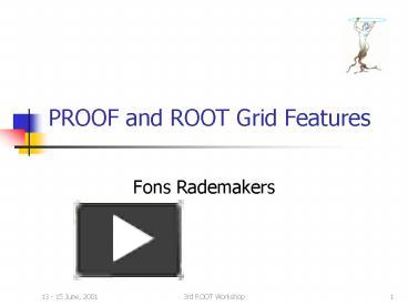 PROOF and ROOT Grid Features presentation | free to view