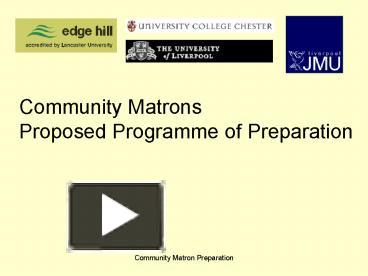 PPT – Community Matrons PowerPoint presentation | free to view - id ...