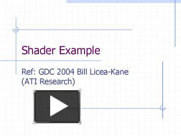 PPT – Shader Example PowerPoint presentation | free to view - id ...