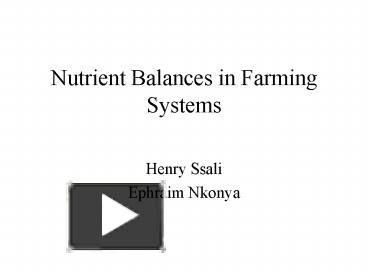 Nutrient Balances in Farming Systems presentation | free to view