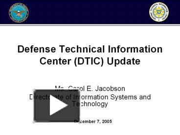 Defense Technical Information Center (DTIC) Update presentation | free ...