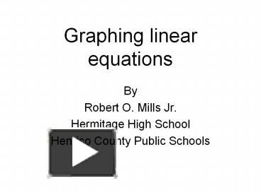 PPT – Graphing linear equations PowerPoint presentation | free to ...