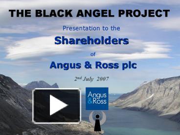 PPT – BLACK ANGEL MINING PowerPoint presentation | free to view - id ...