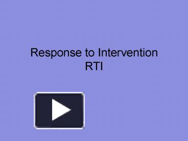 PPT – Response to Intervention RTI PowerPoint presentation | free to ...