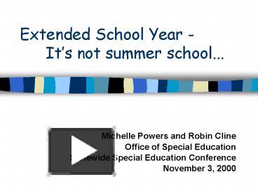 PPT – Extended School Year Its not summer school''' PowerPoint ...