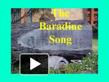 The Baradine Song presentation | free to view