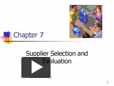 Supplier Selection and Evaluation presentation | free to view