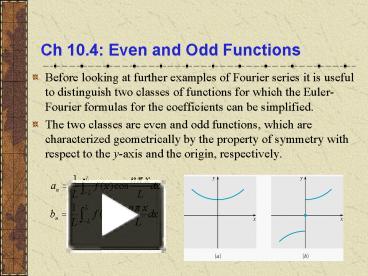 Ch 10'4: Even and Odd Functions presentation | free to view