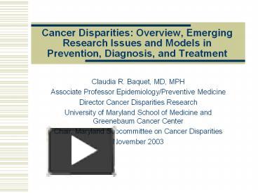 Cancer Disparities: Overview, Emerging Research Issues and Models in ...