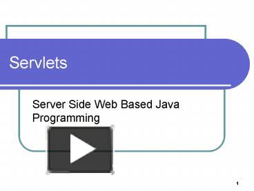 Servlets presentation | free to view