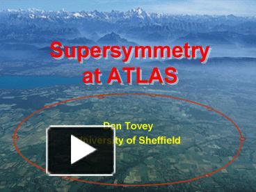 Supersymmetry at ATLAS presentation | free to download