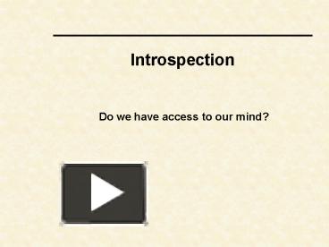 Introspection presentation | free to view