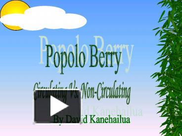 PPT – Popolo Berry PowerPoint presentation | free to view - id: 1dd7b0 ...