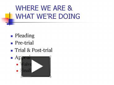 PPT – WHERE WE ARE PowerPoint presentation | free to download - id ...