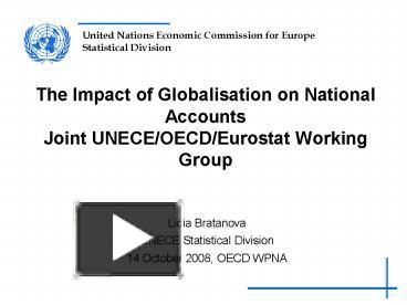 PPT – The Impact of Globalisation on National Accounts Joint UNECE/OECD ...