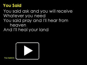 PPT – You Said PowerPoint presentation | free to download - id: 1ddccf ...