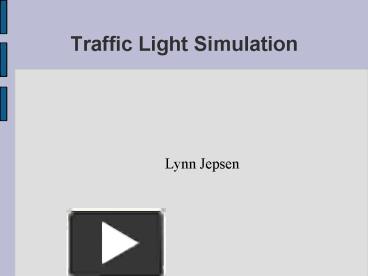 Traffic Light Simulation presentation | free to view