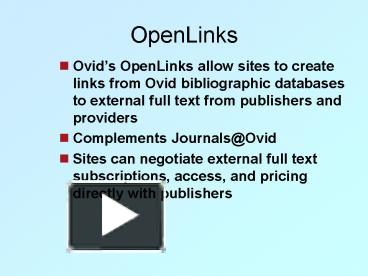 PPT – OpenLinks PowerPoint presentation | free to view - id: 1de339-NmJkM