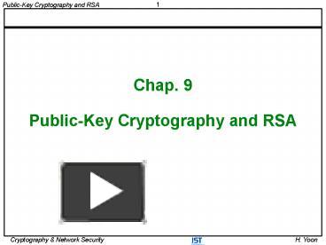 PPT – Chap' 9 PublicKey Cryptography and RSA PowerPoint presentation ...