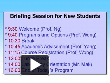 Briefing Session for New Students presentation | free to view