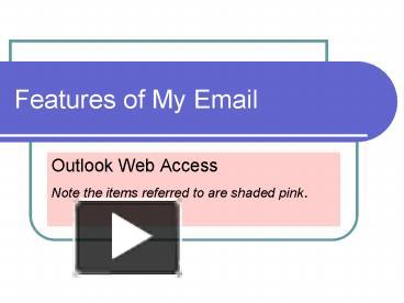 Features of My Email presentation | free to view