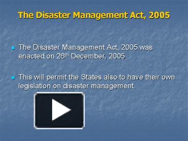 The Disaster Management Act, 2005 presentation | free to view