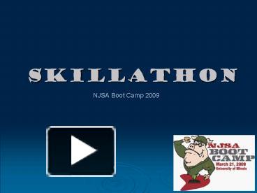 PPT – SKILLATHON PowerPoint presentation | free to view - id: 1dfc0d-ZDc1Z