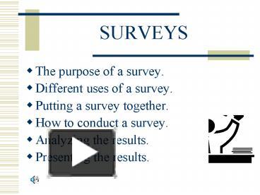 PPT – SURVEYS PowerPoint presentation | free to view - id: 1dfc11-NDUzN
