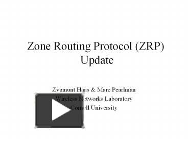 Zone Routing Protocol (ZRP) Update presentation | free to download