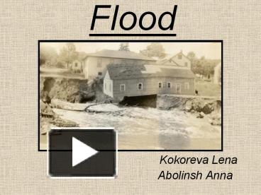 PPT – Flood PowerPoint presentation | free to view - id: 1dfe66-ZDc1Z