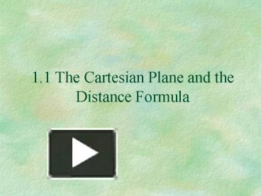 1'1 The Cartesian Plane and the Distance Formula presentation | free to ...
