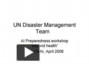 UN Disaster Management Team presentation | free to view