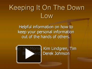 Keeping It On The Down Low presentation | free to view