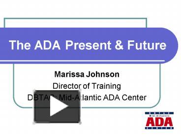 PPT – The ADA Present PowerPoint presentation | free to view - id ...