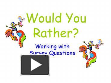 Would You Rather presentation | free to view