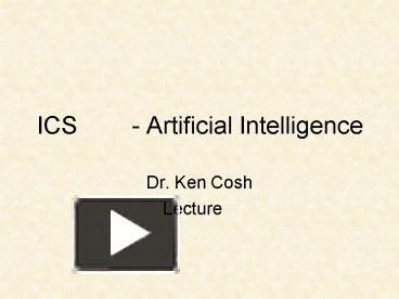 PPT – ICS 481 Artificial Intelligence PowerPoint presentation | free to ...