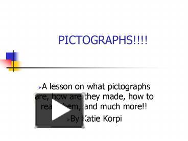 PICTOGRAPHS!!!! presentation | free to view
