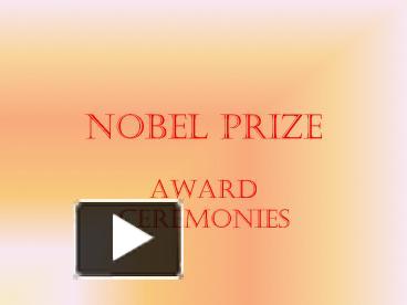 Nobel Prize presentation | free to view