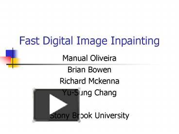 Fast Digital Image Inpainting presentation | free to view