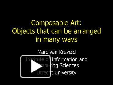 Composable Art: Objects that can be arranged in many ways presentation ...