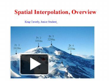 Spatial Interpolation, Overview presentation | free to view