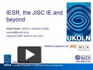 PPT – IESR, the JISC IE and beyond PowerPoint presentation | free to ...
