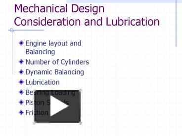 Mechanical Design Consideration and Lubrication presentation | free to view