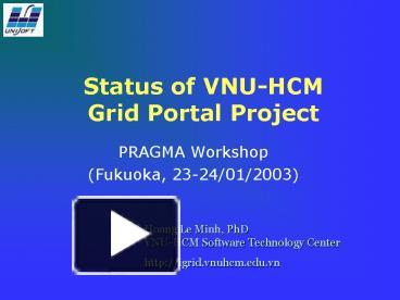 PPT – Status of VNU-HCM Grid Portal Project PowerPoint presentation ...