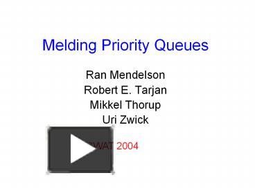 PPT – Melding Priority Queues PowerPoint presentation | free to ...