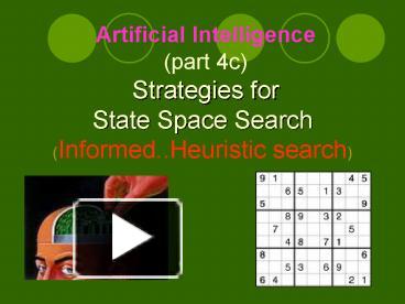 PPT – Artificial Intelligence part 4c Strategies for State Space Search ...