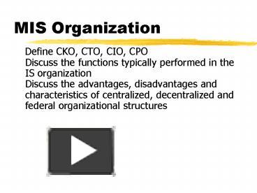 PPT – MIS Organization PowerPoint presentation | free to view - id ...